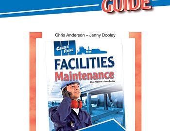 Career Paths: Facilities Maintenance - Teacher's Guide | Express Publishing