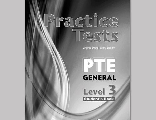 Practice Tests PTE General Level 3 - Glossary | Express Publishing